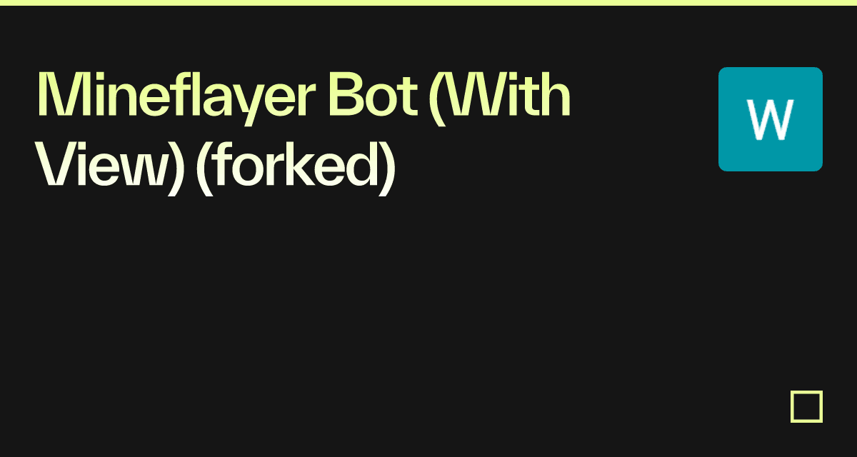 Mineflayer Bot (With View) (forked) - Codesandbox