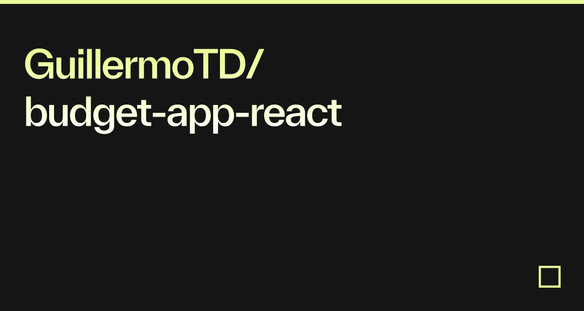 GuillermoTD/budget-app-react - Codesandbox