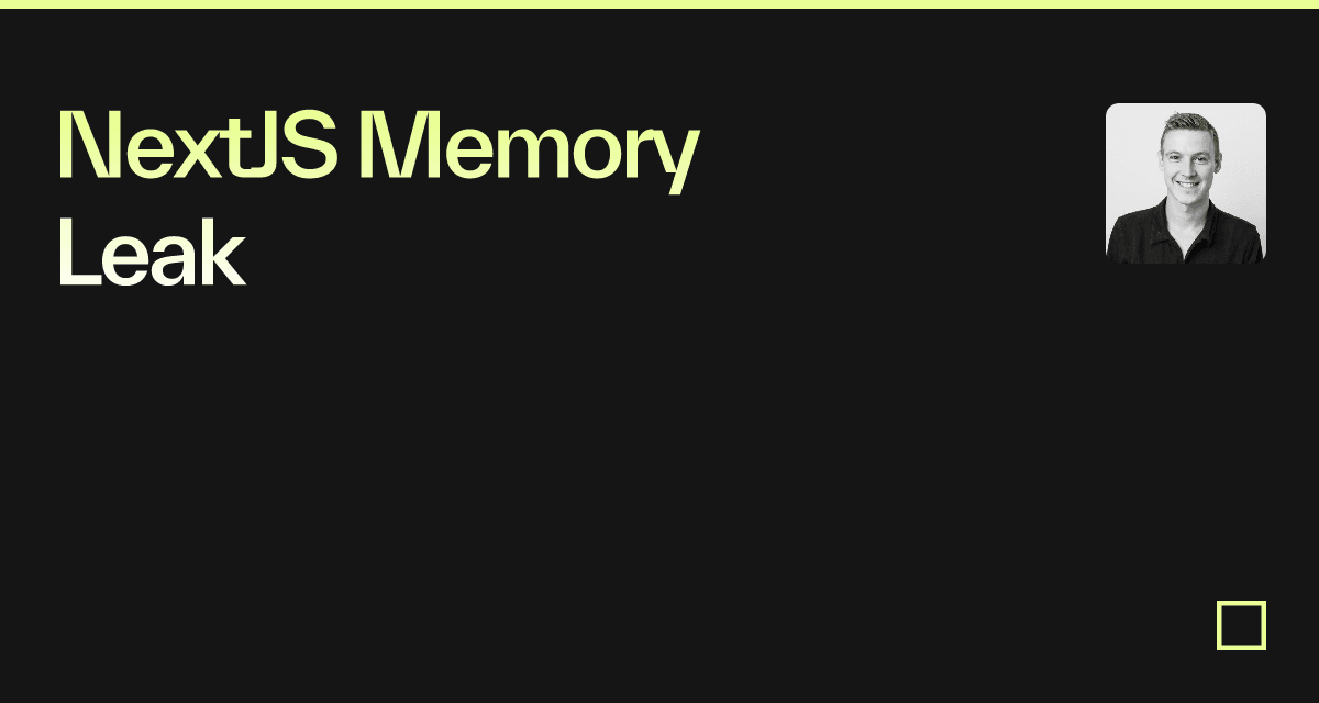 NextJS Memory Leak - Codesandbox