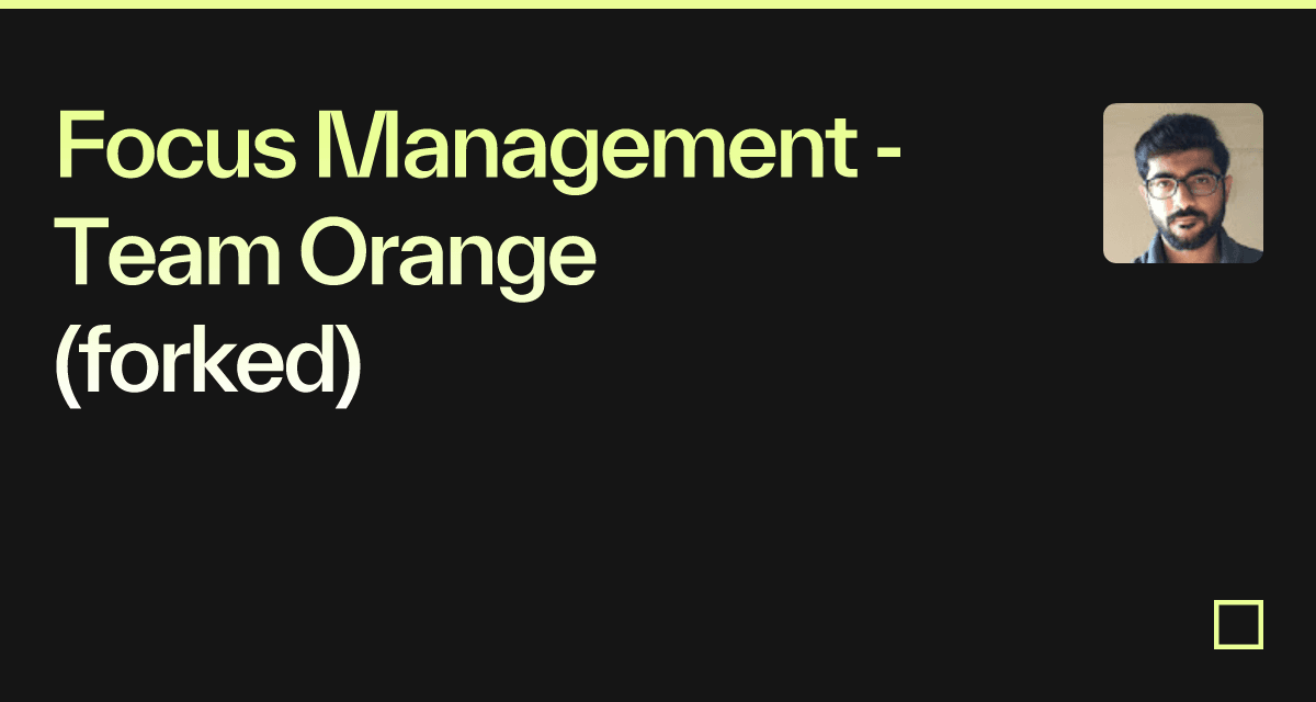 Focus Management - Team Orange (forked) - Codesandbox