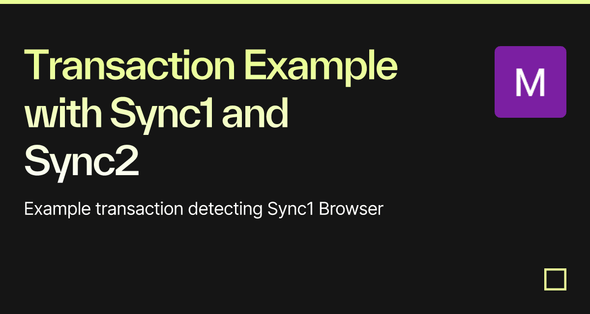 Transaction Example with Sync1 and Sync2 - Codesandbox