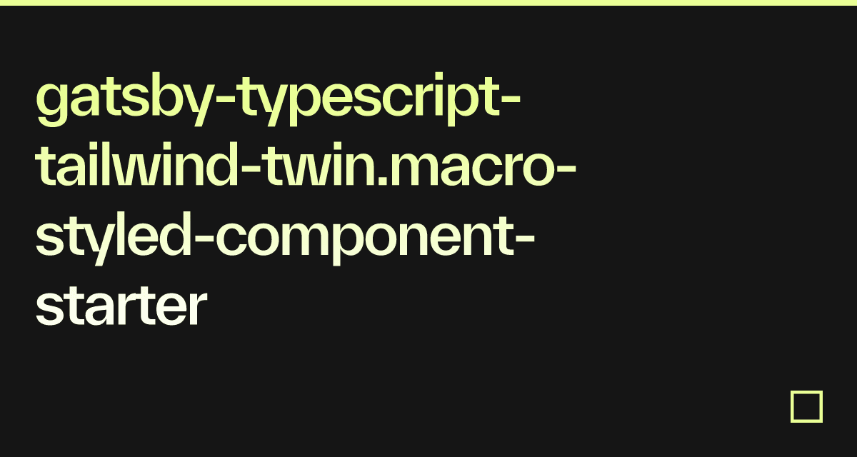 Gatsby Typescript Tailwind Twinmacro Styled Component Starter Codesandbox