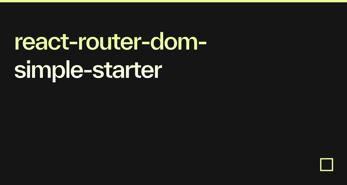 react-router-dom-simple-starter - Codesandbox