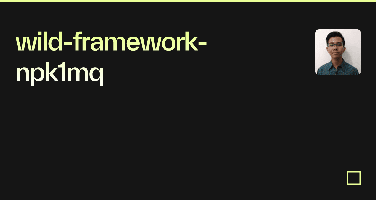 wild-framework-npk1mq - Codesandbox
