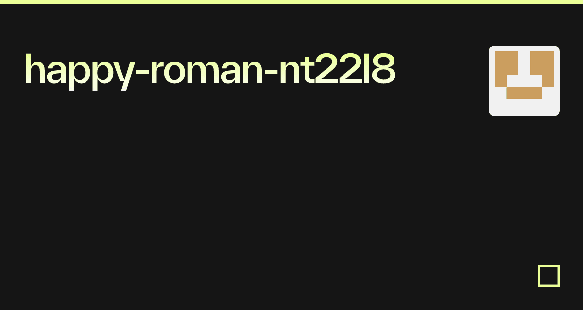happy-roman-nt22l8 - Codesandbox