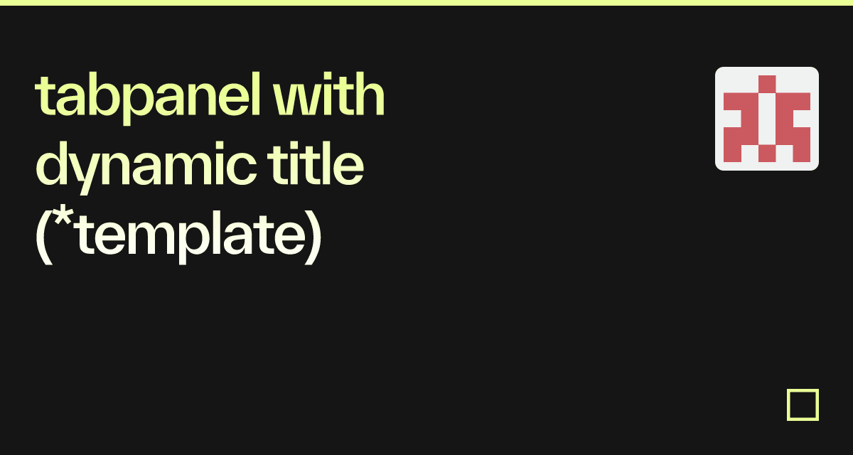 tabpanel with dynamic title (*template) - Codesandbox
