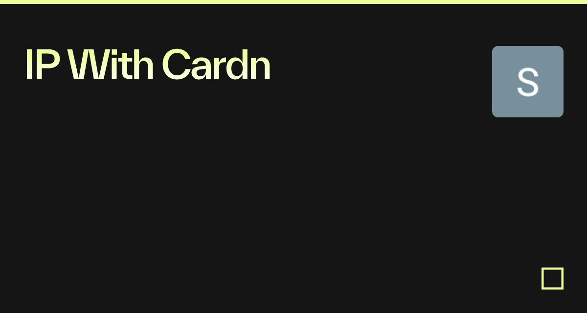IP With Cardn - Codesandbox