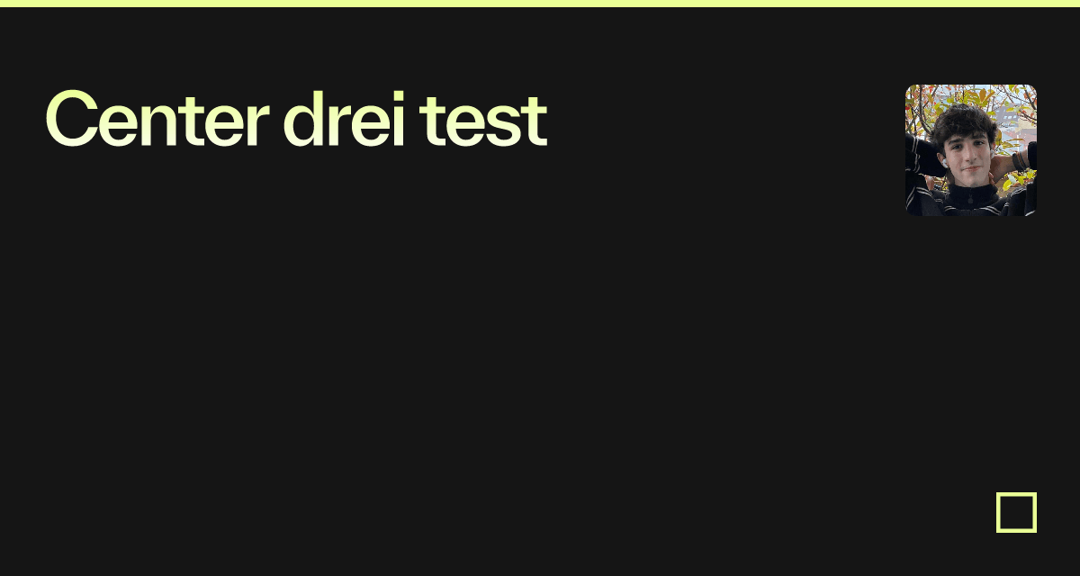 Center drei test - Codesandbox