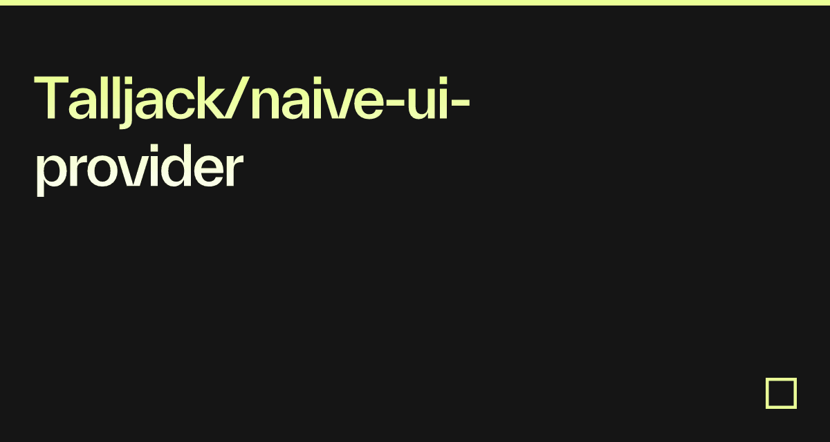 Talljack/naive-ui-provider - Codesandbox