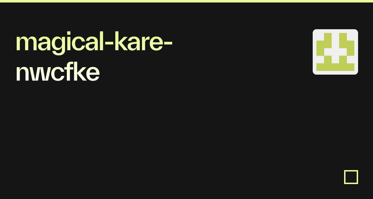 magical-kare-nwcfke - Codesandbox