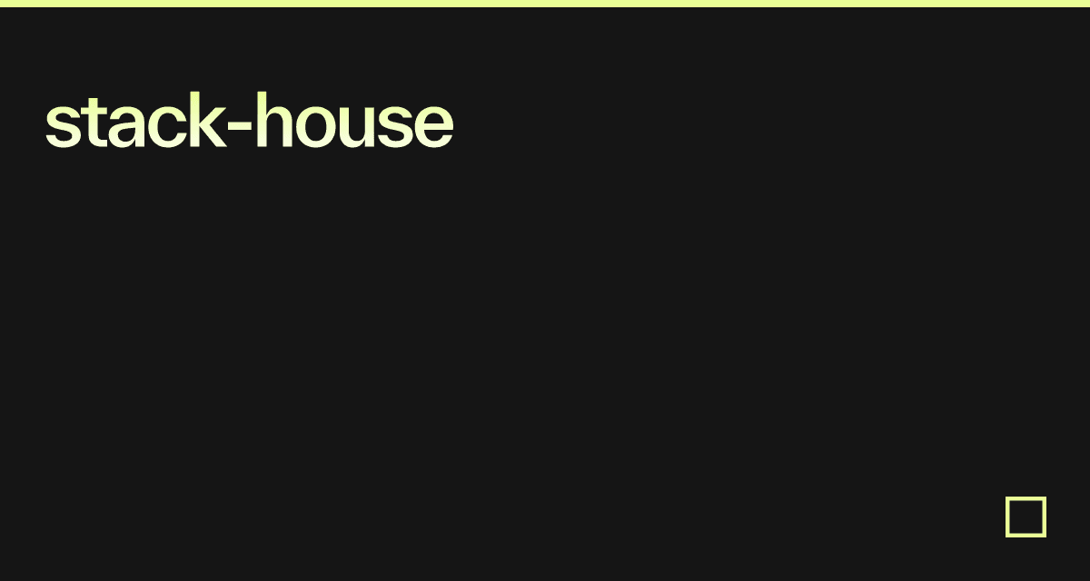 stack-house - Codesandbox