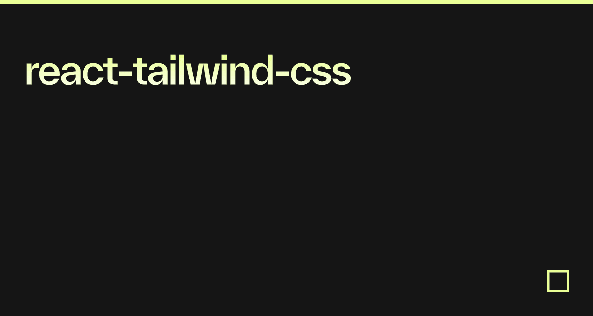 react-tailwind-css - Codesandbox