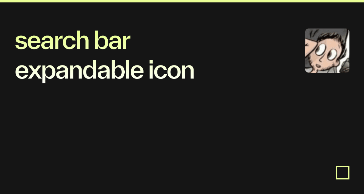 search bar expandable icon - Codesandbox