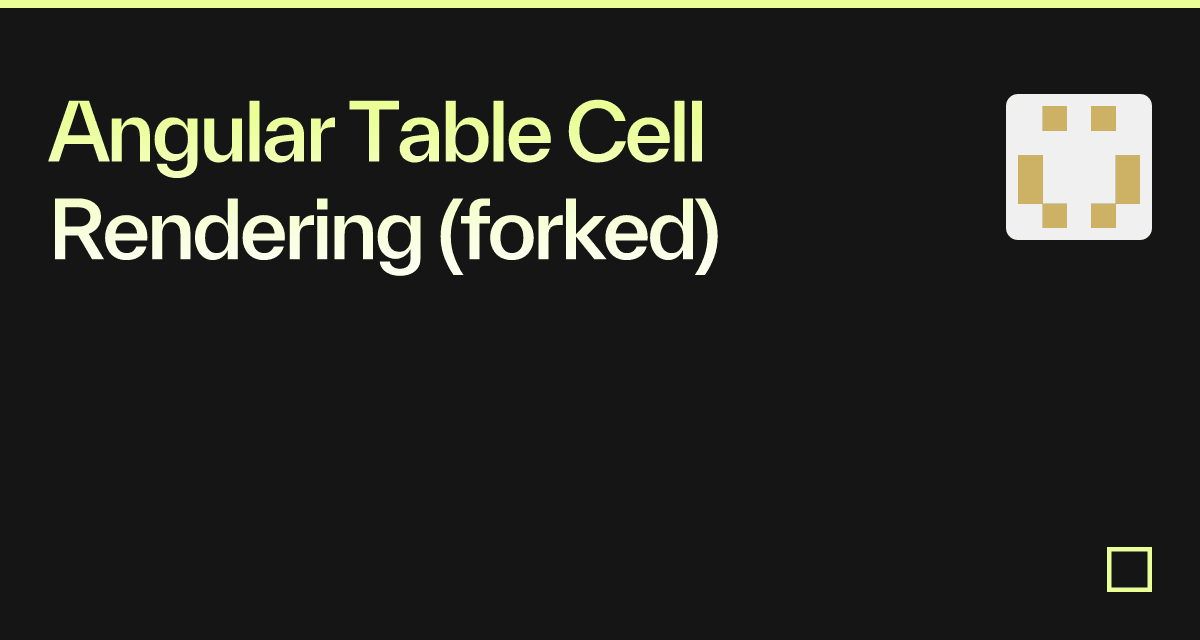 Angular Table Cell Rendering (forked) - Codesandbox Angular Table Cell Rendering (forked) - Codesandbox