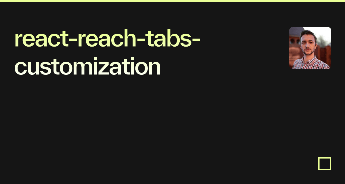 react-reach-tabs-customization - Codesandbox