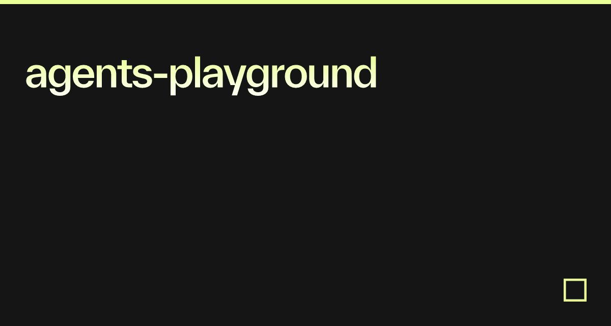 agents-playground - Codesandbox
