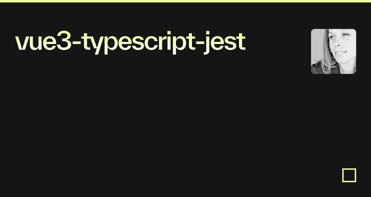vue3-typescript-jest - Codesandbox