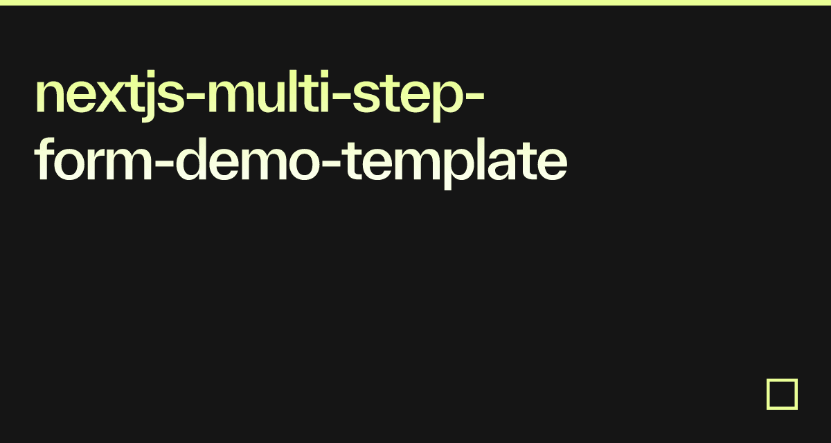 Nextjs Multi Step Form Demo Template Codesandbox