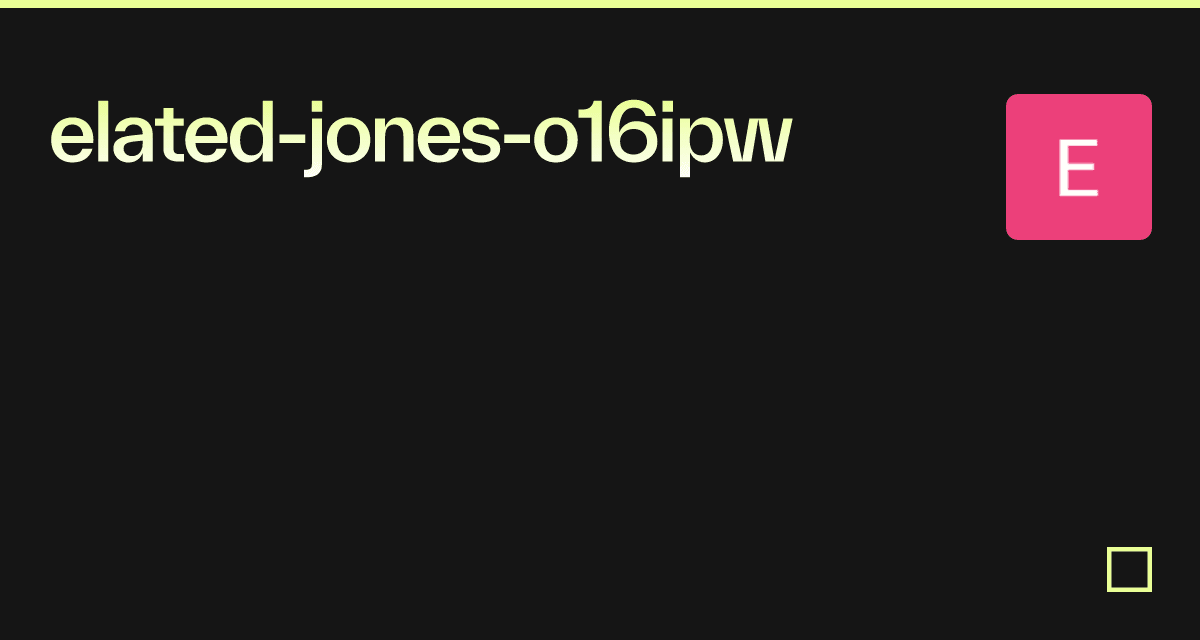 elated-jones-o16ipw - Codesandbox