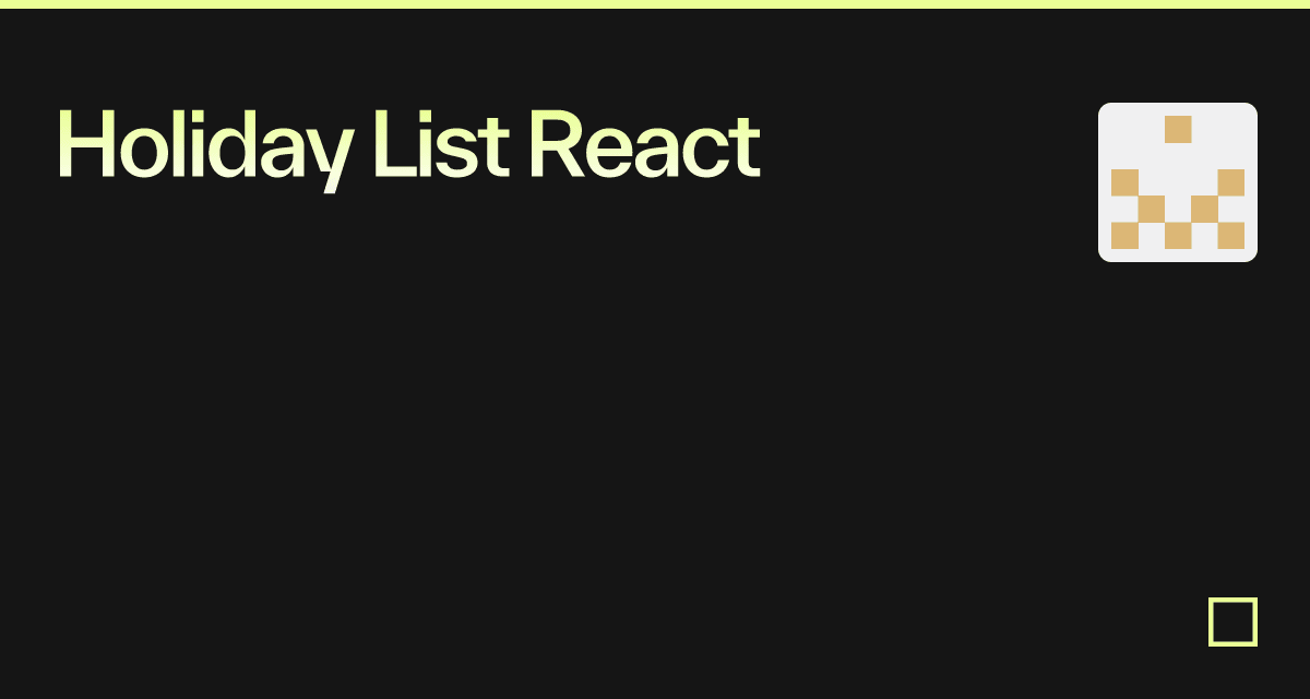 Holiday List React - Codesandbox