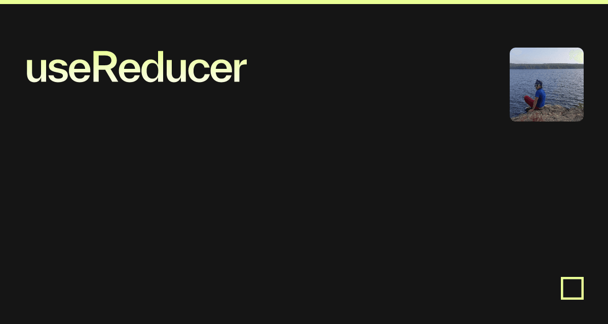 useReducer - Codesandbox