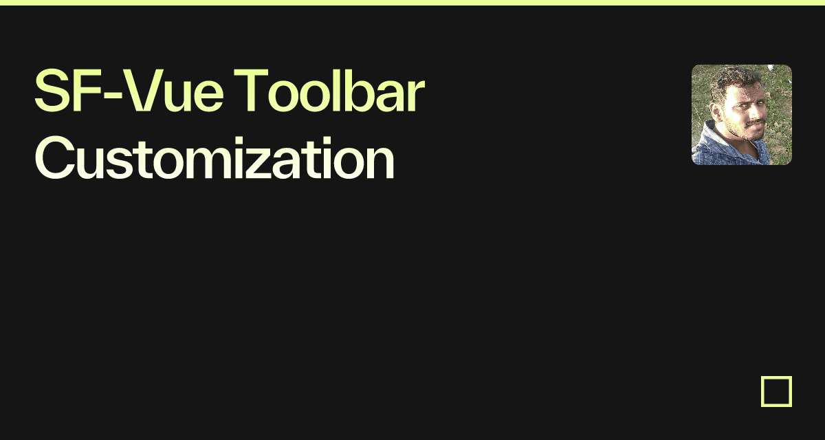 Sf Vue Toolbar Customization Codesandbox