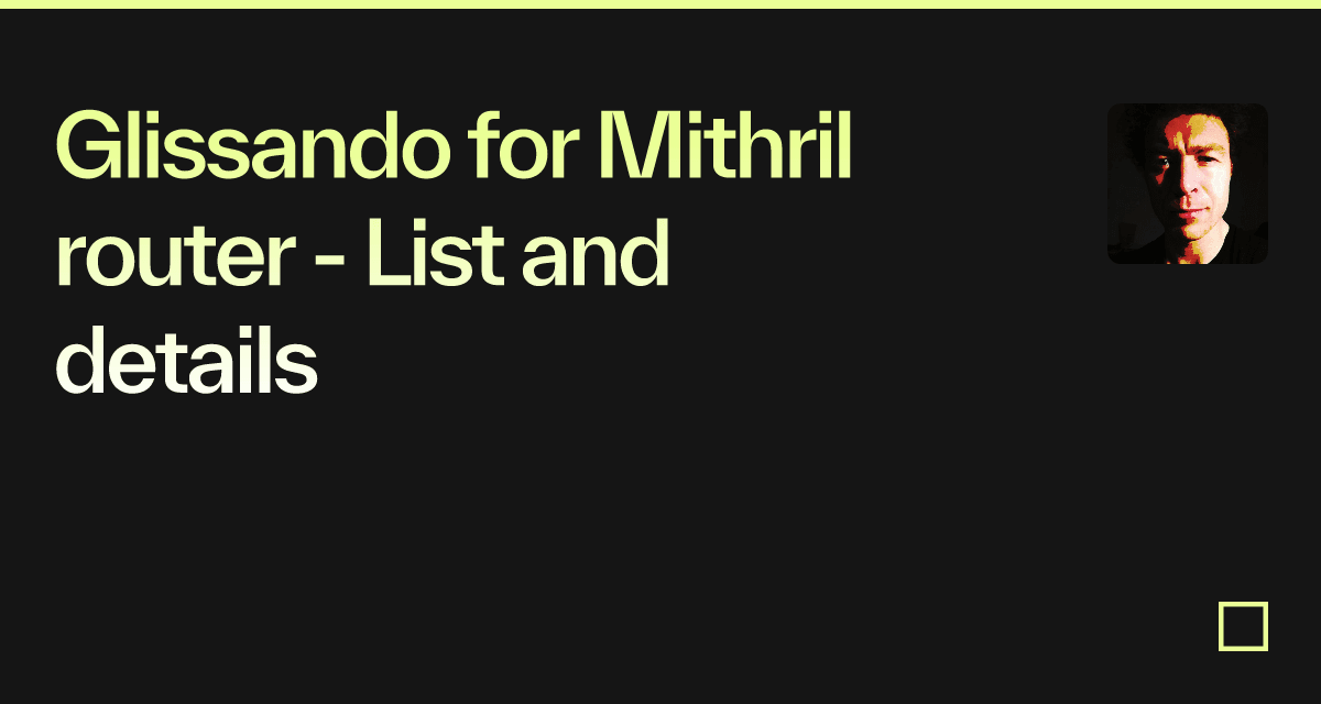 Glissando for Mithril router - List and details - Codesandbox