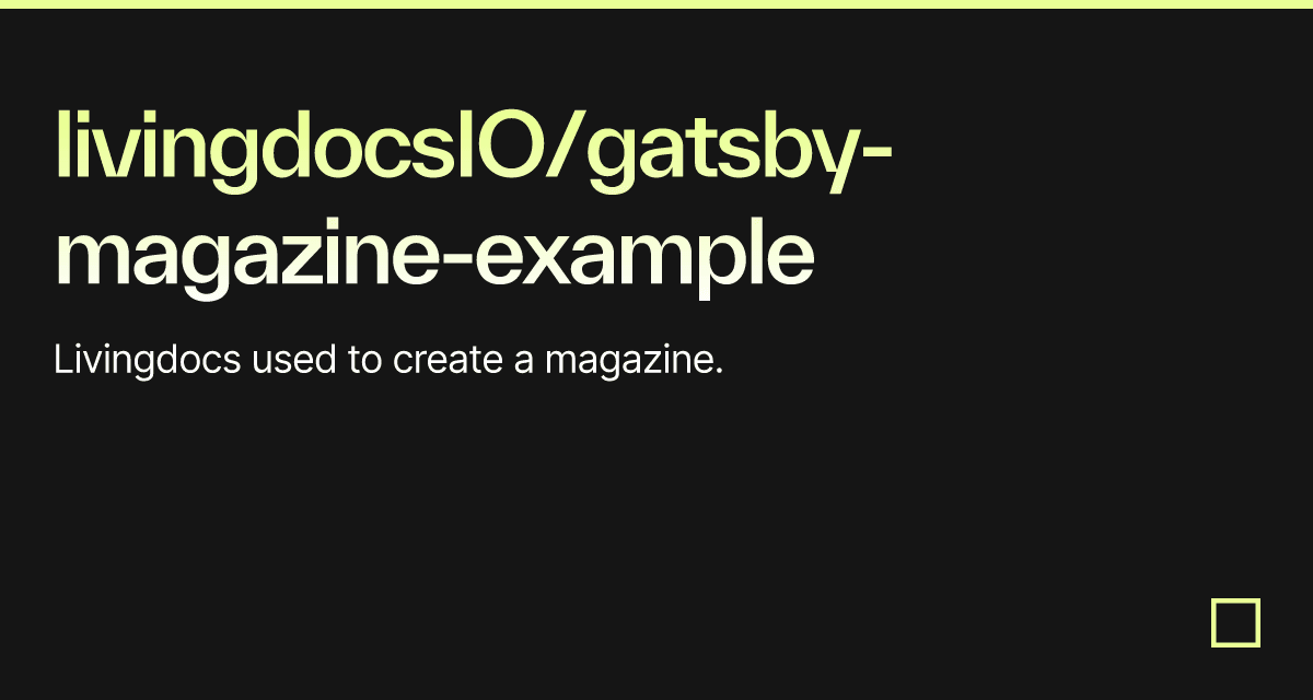 livingdocsIO/gatsby-magazine-example - Codesandbox