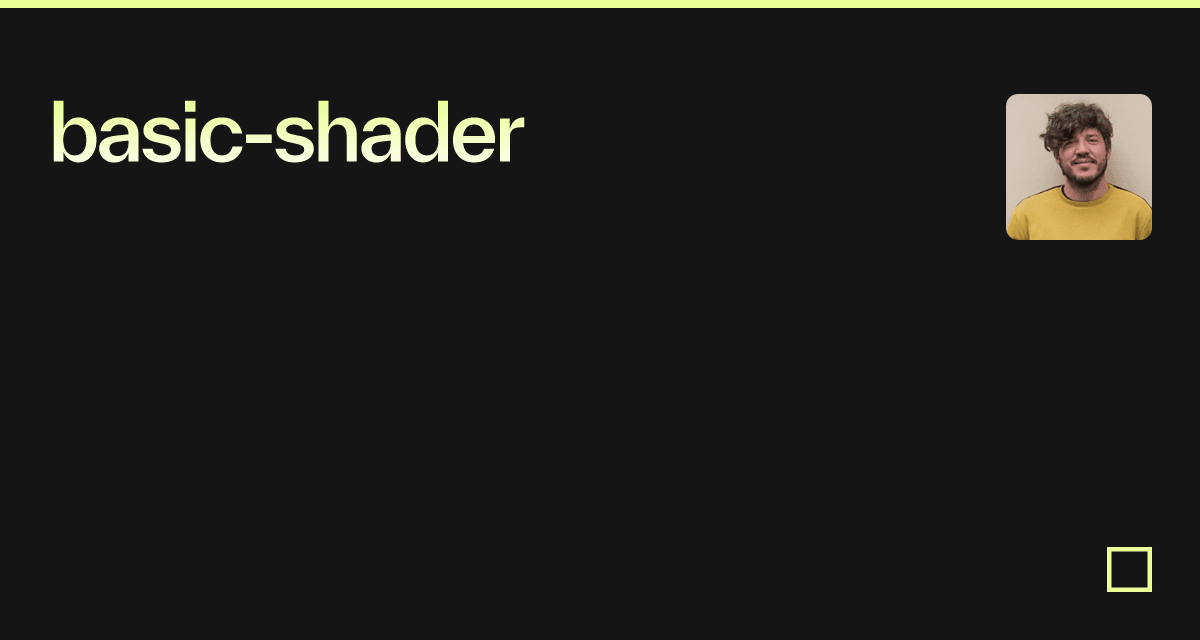basic-shader - Codesandbox