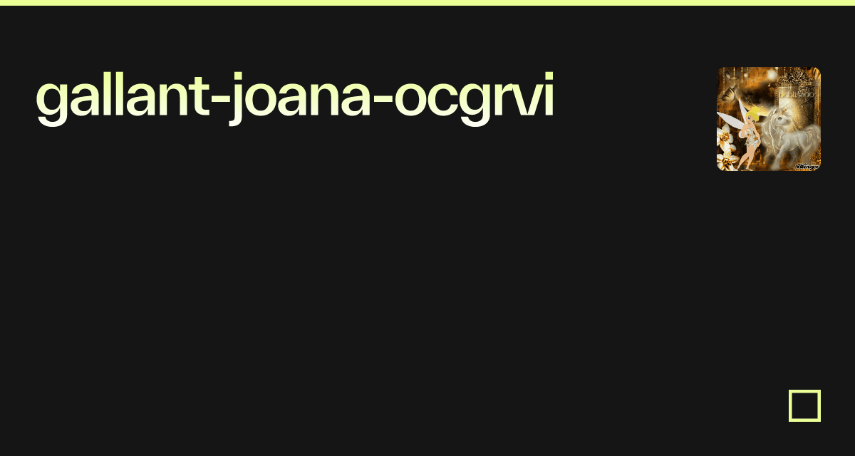 gallant-joana-ocgrvi - Codesandbox