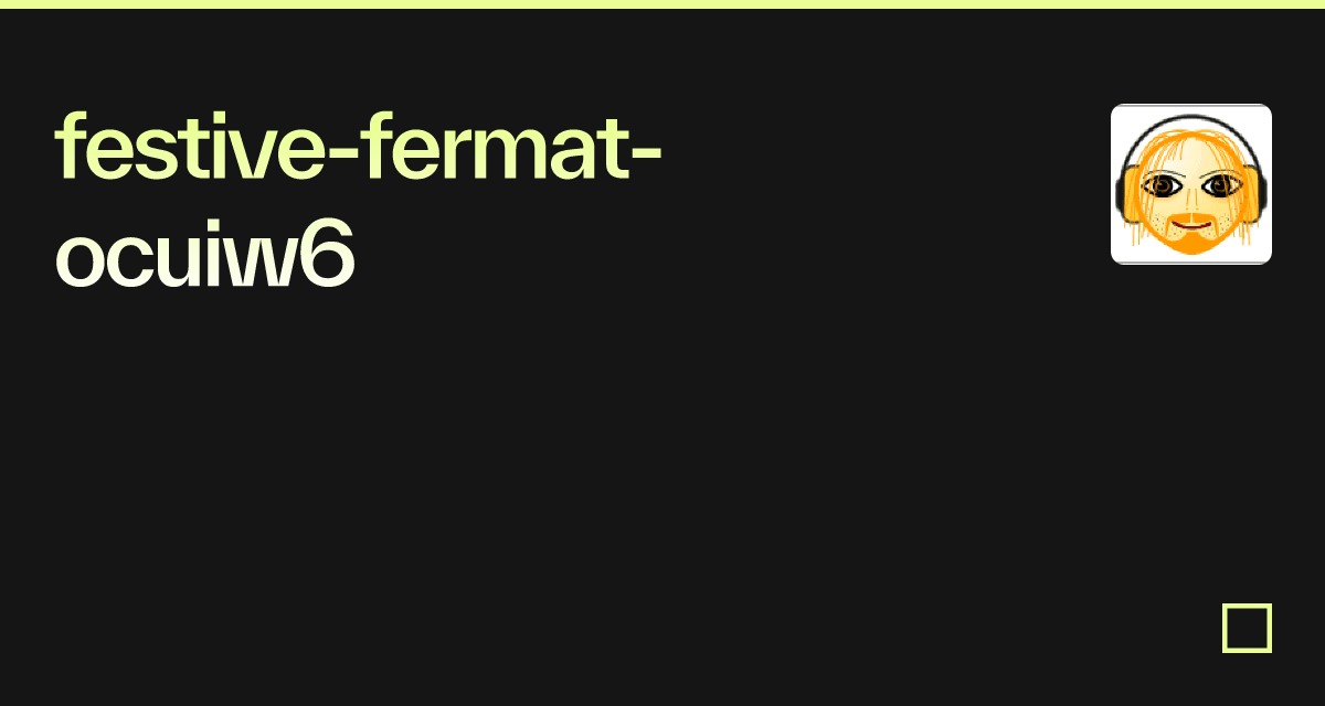 festive-fermat-ocuiw6 - Codesandbox