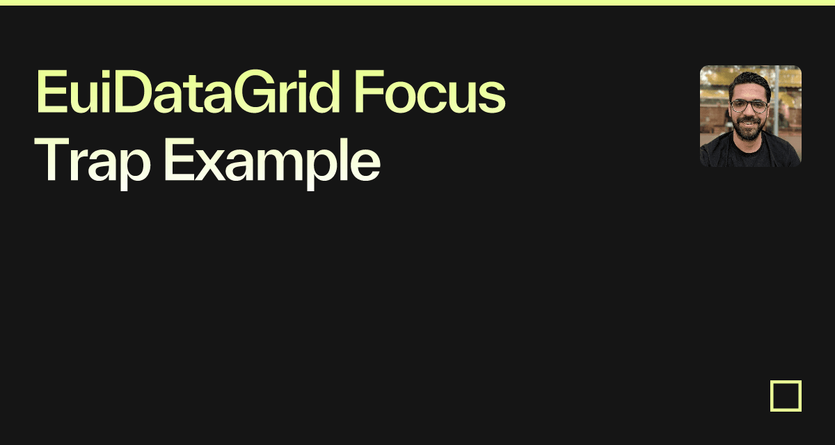 EuiDataGrid Focus Trap Example - Codesandbox