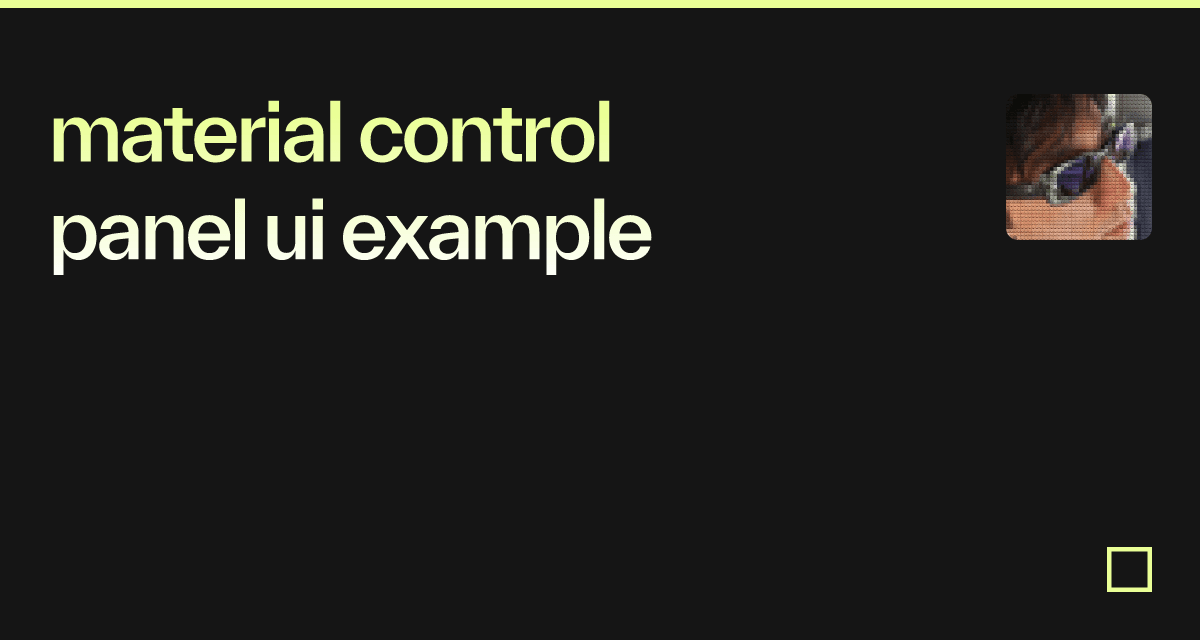 material control panel ui example - Codesandbox