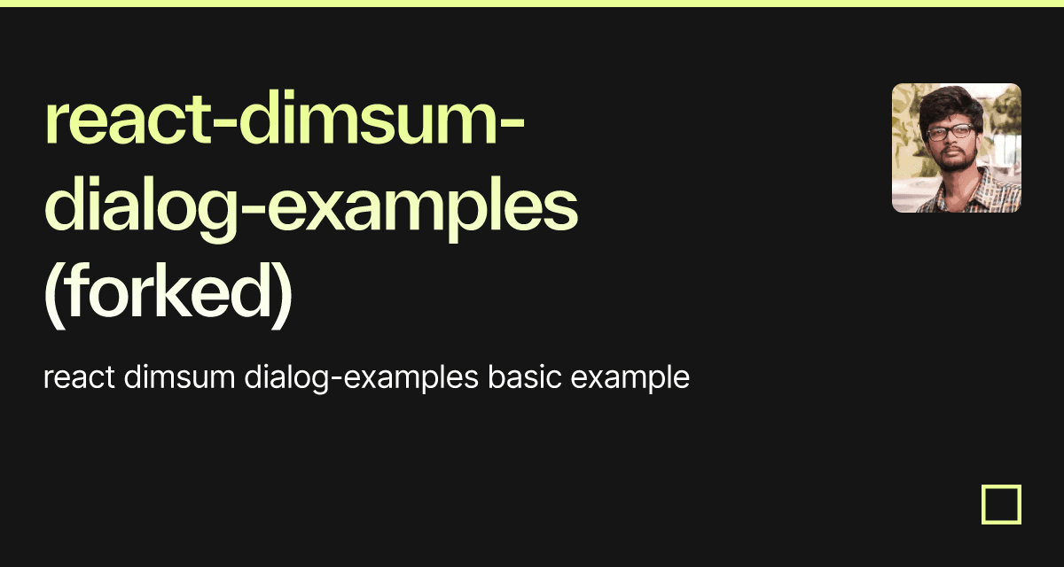 react-dimsum-dialog-examples (forked) - Codesandbox
