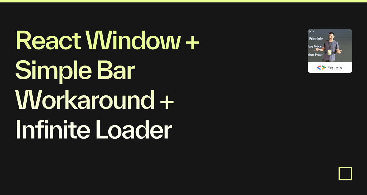 React Window + Simple Bar Workaround + Infinite Loader - Codesandbox