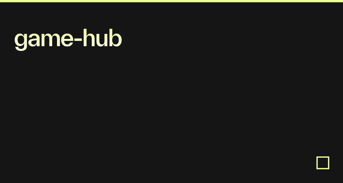 game-hub - Codesandbox