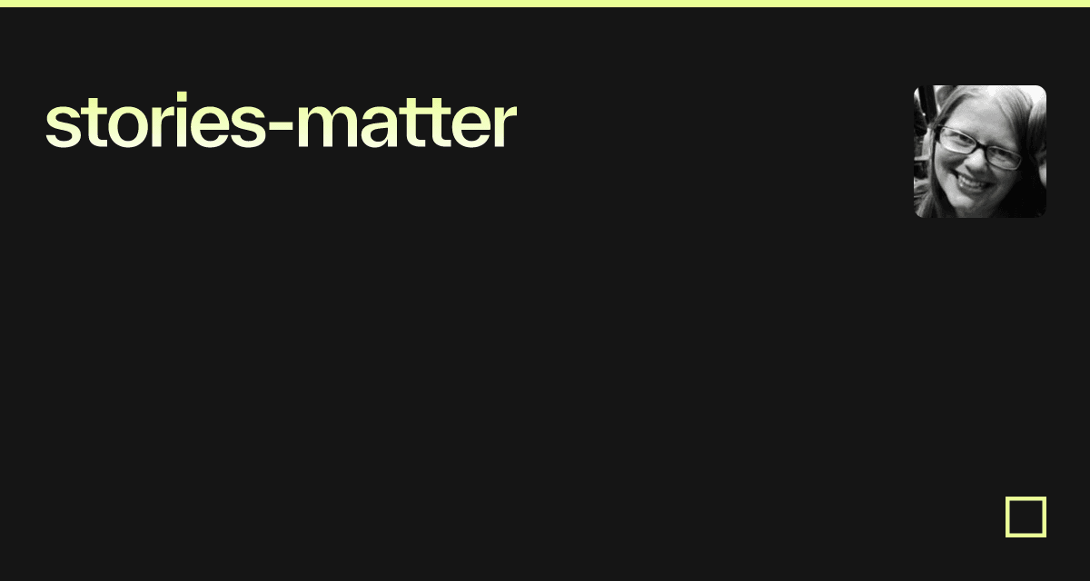 stories-matter - Codesandbox