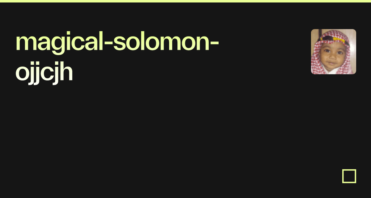magical-solomon-ojjcjh - Codesandbox