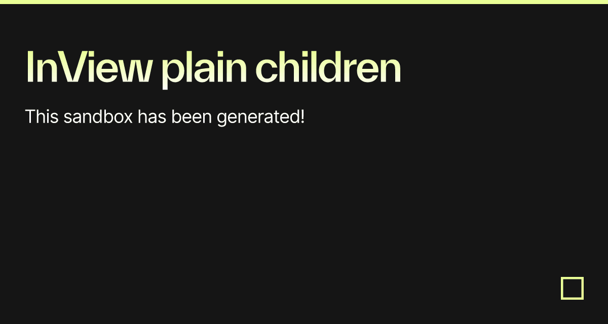 InView plain children - Codesandbox