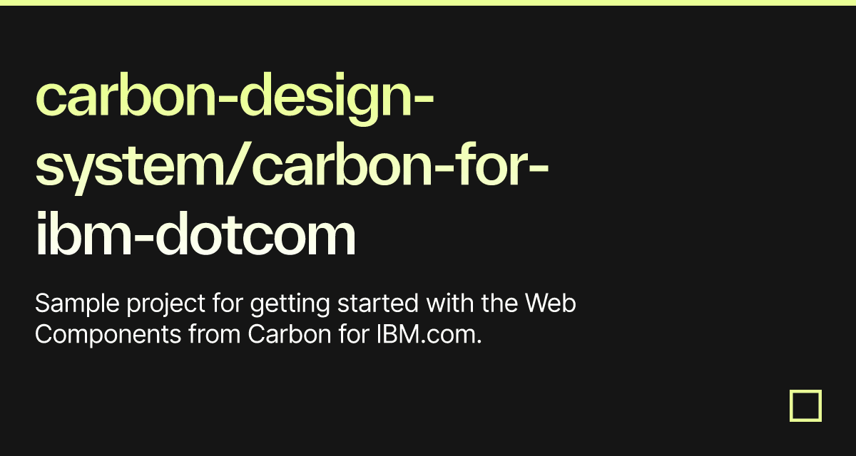 carbon-design-system/carbon-for-ibm-dotcom - Codesandbox