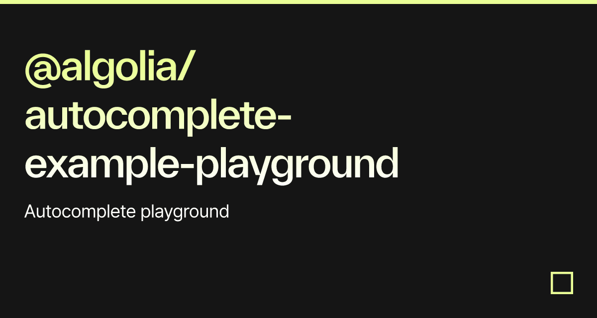 @algolia/autocomplete-example-playground - Codesandbox @algolia/autocomplete-example-playground - Codesandbox