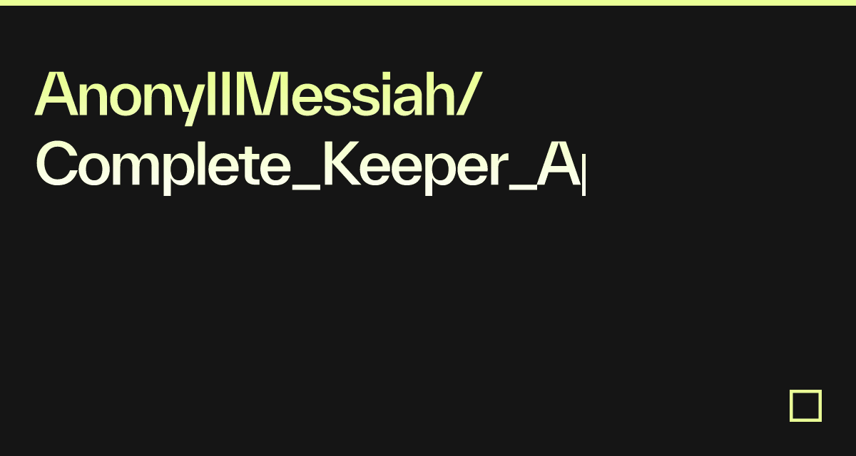 AnonyIIMessiah/Complete_Keeper_App - Codesandbox
