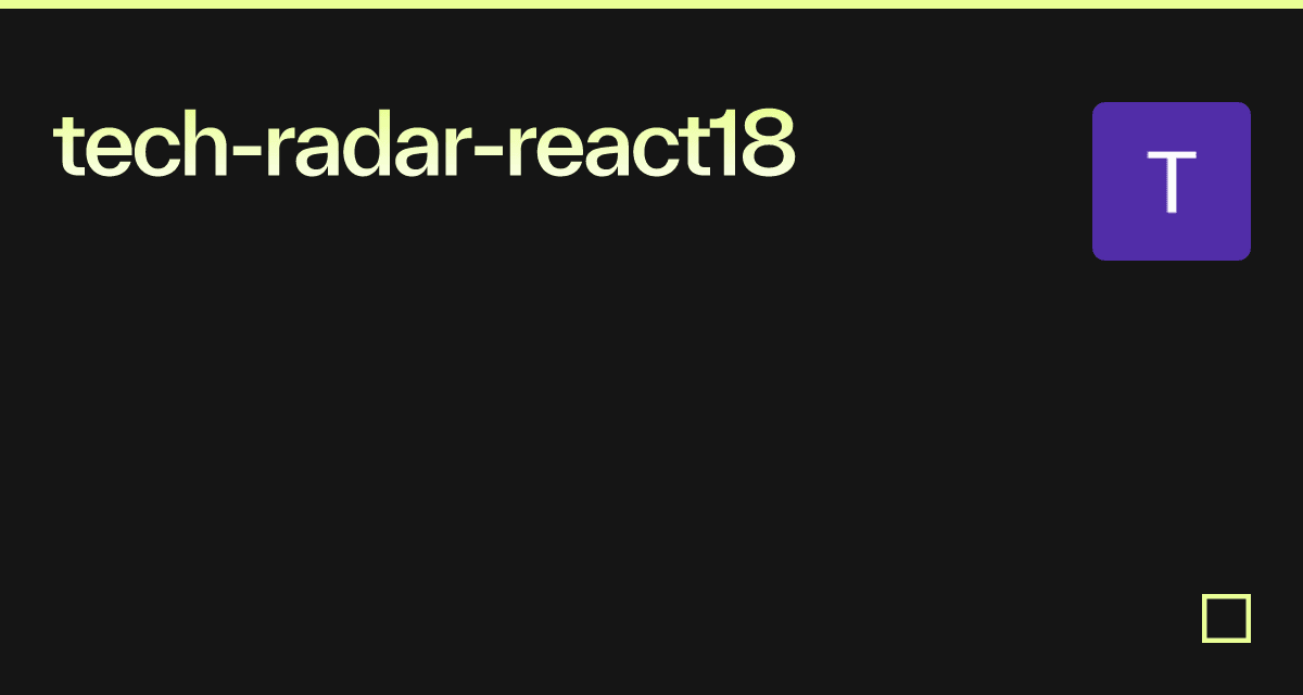 tech-radar-react18 - Codesandbox