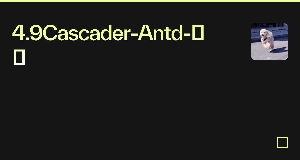 49cascader Antd 多選 Codesandbox 