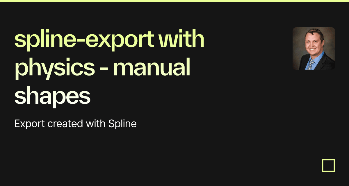 spline-export with physics - manual shapes - Codesandbox