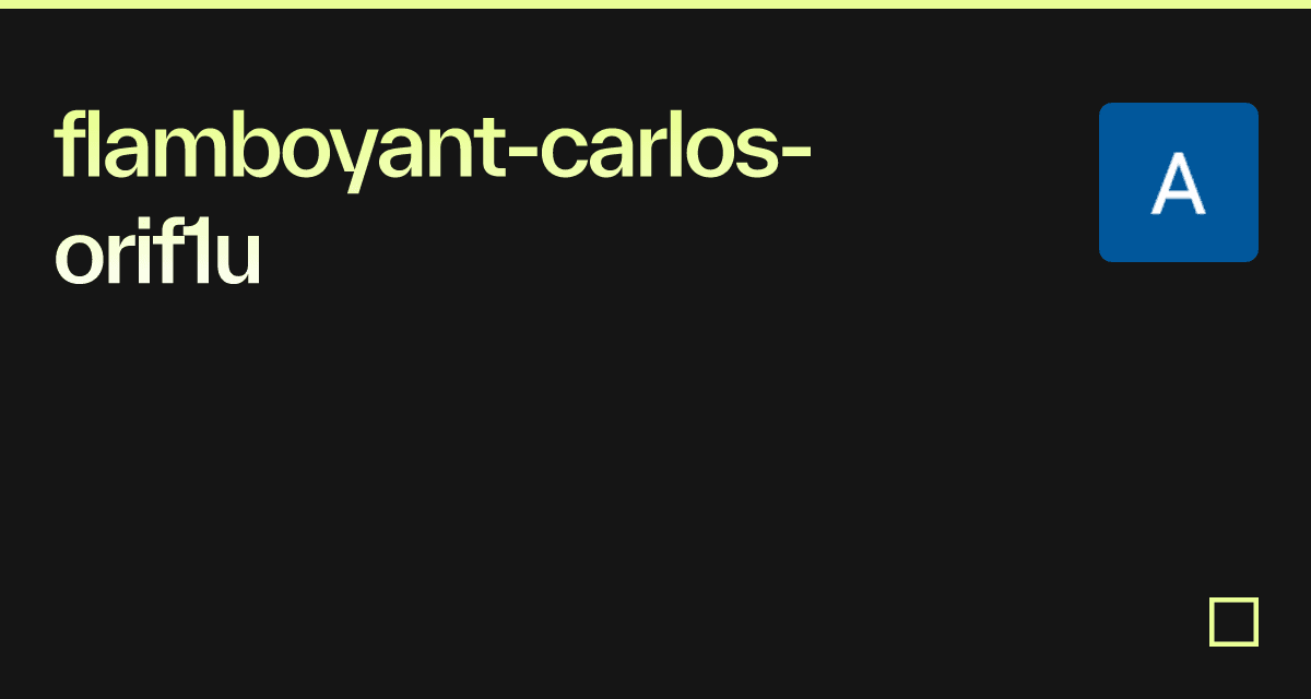 flamboyant-carlos-orif1u - Codesandbox