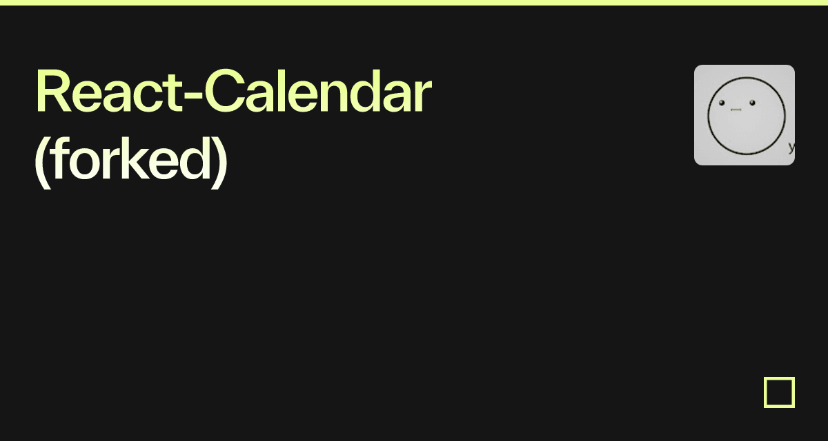 React-Calendar (forked) - Codesandbox