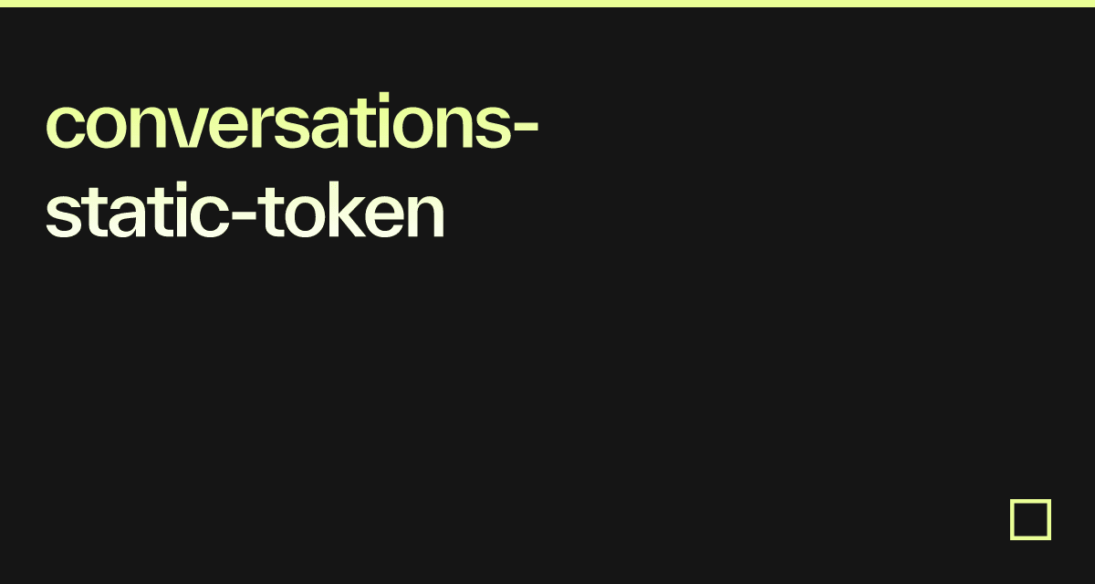 conversations-static-token - Codesandbox