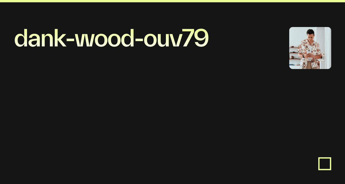 dank-wood-ouv79 - Codesandbox