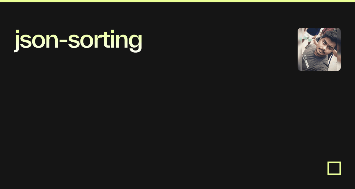 Json Sorting Codesandbox 0196